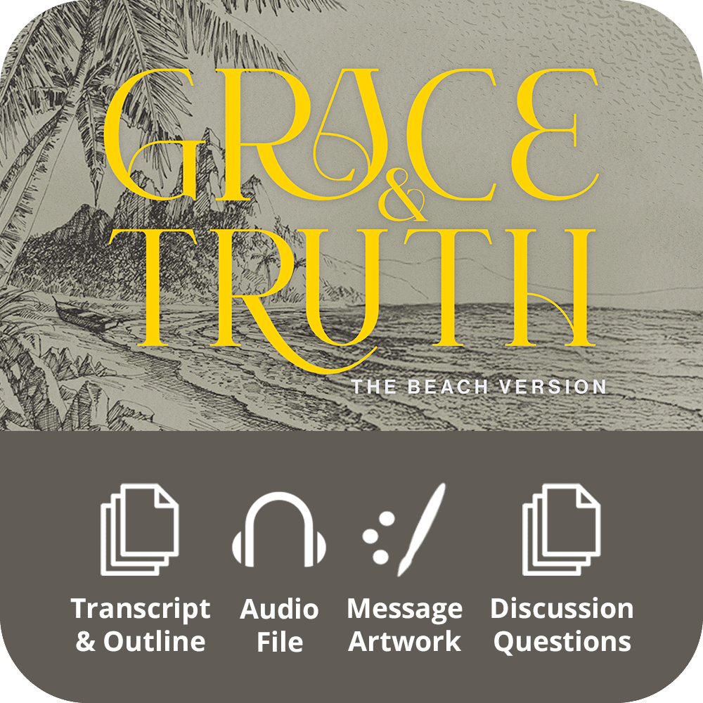 Grace & Truth - Premium Sermon Kit I 1-Part – Irresistible Church Network Store