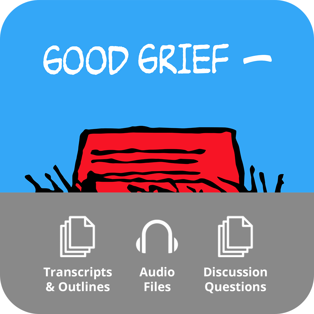 Ashley Ridge: Good Grief - Basic Sermon Kit I 3-Part – Irresistible ...