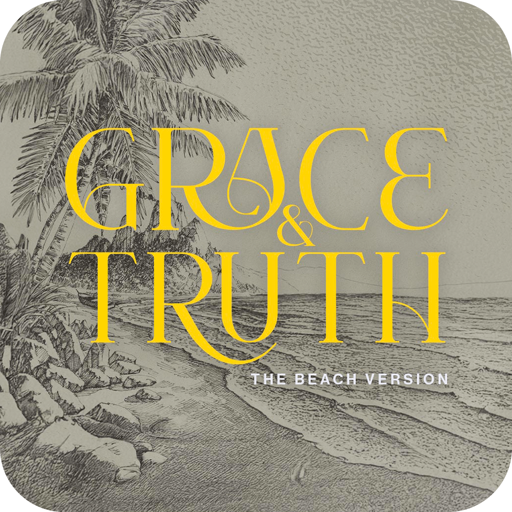 Grace & Truth - Premium Sermon Kit I 1-Part – Irresistible Church ...