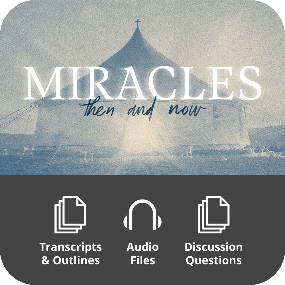 Miracles: Then and Now - Basic Sermon Kit I 4-Part – Irresistible ...