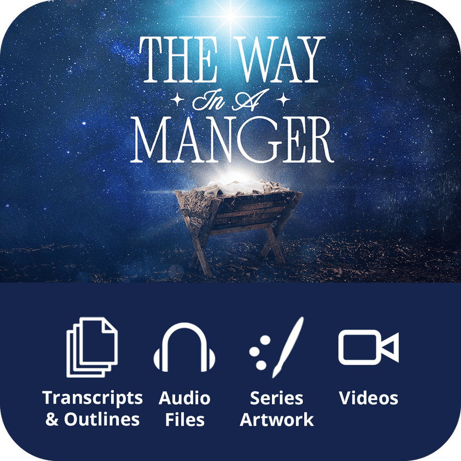 The Way in a Manger - Premium Sermon Kit I 3-Part – Irresistible Church ...